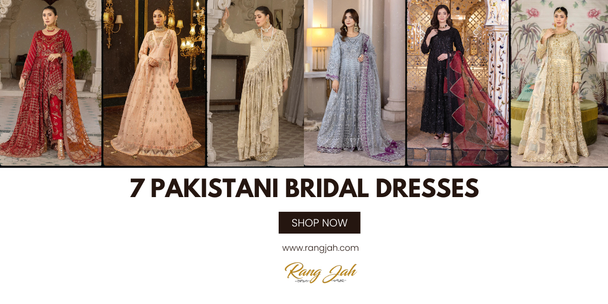 7 Pakistani Bridal Dresses Are Taking Over UK Weddings in 2025 – Rang Jah