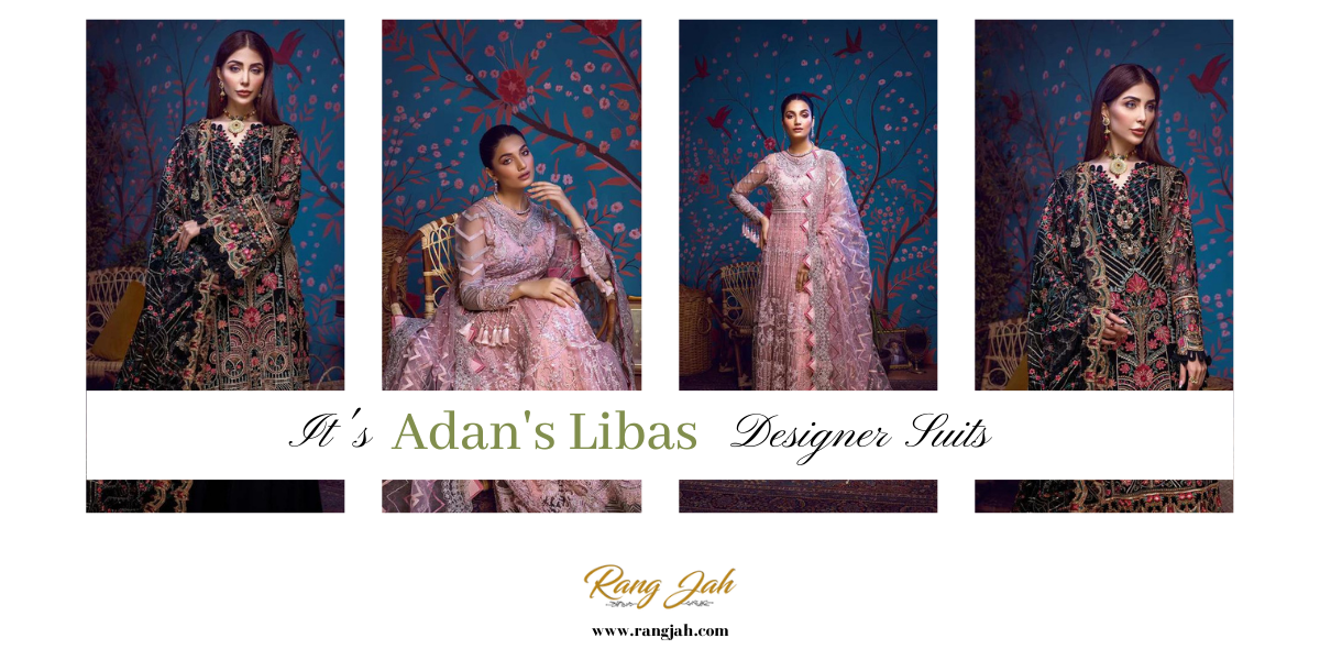 Adan's Libas Designer Suits | The Perfect Blend of Comfort and Eleganc ...