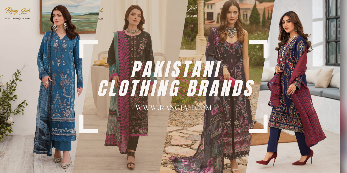 Rangjah Presents - The Top 10 Most Coveted Pakistani Clothing Brands o ...