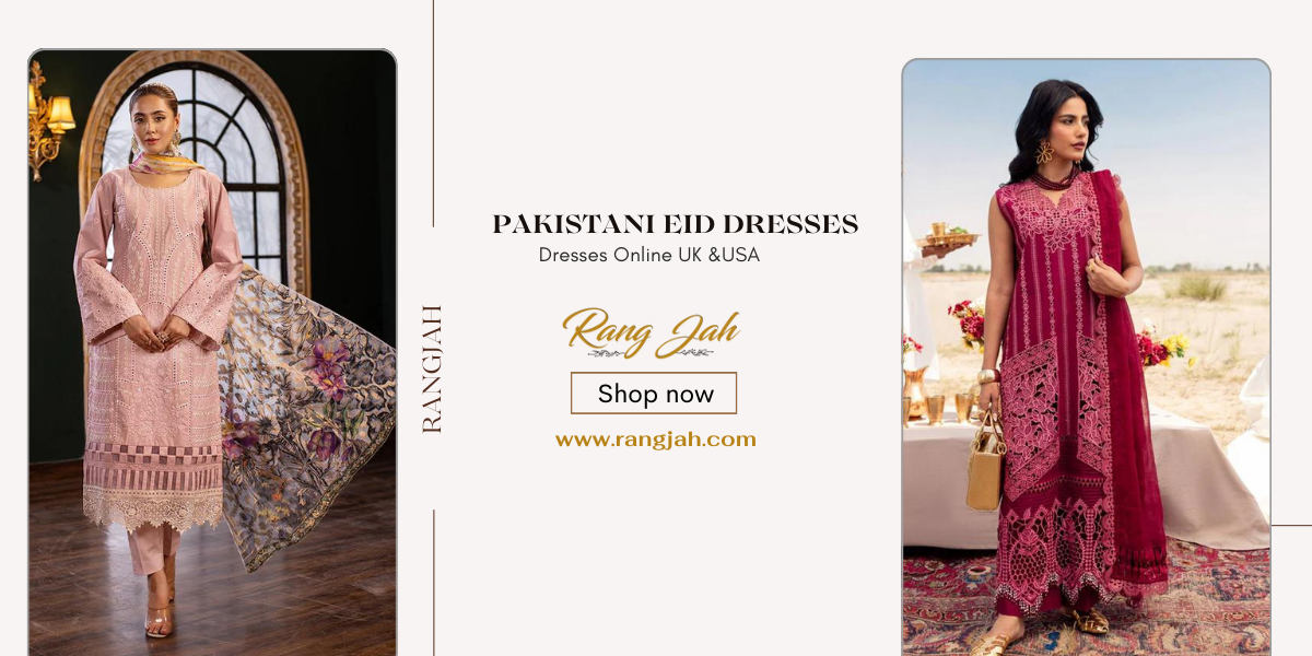 RangJah Reveals the 5 Most Stylish Pakistani Eid Dresses Ideas For Wom ...