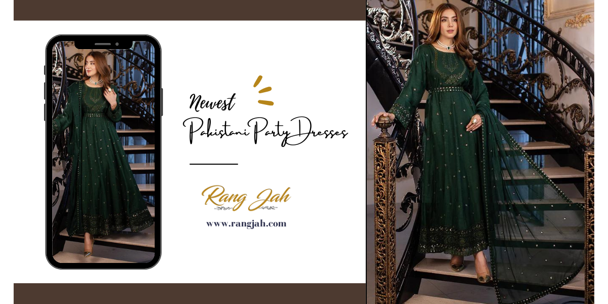 Newest Pakistani Party Dresses Collection - Check Out the Latest Rang ...