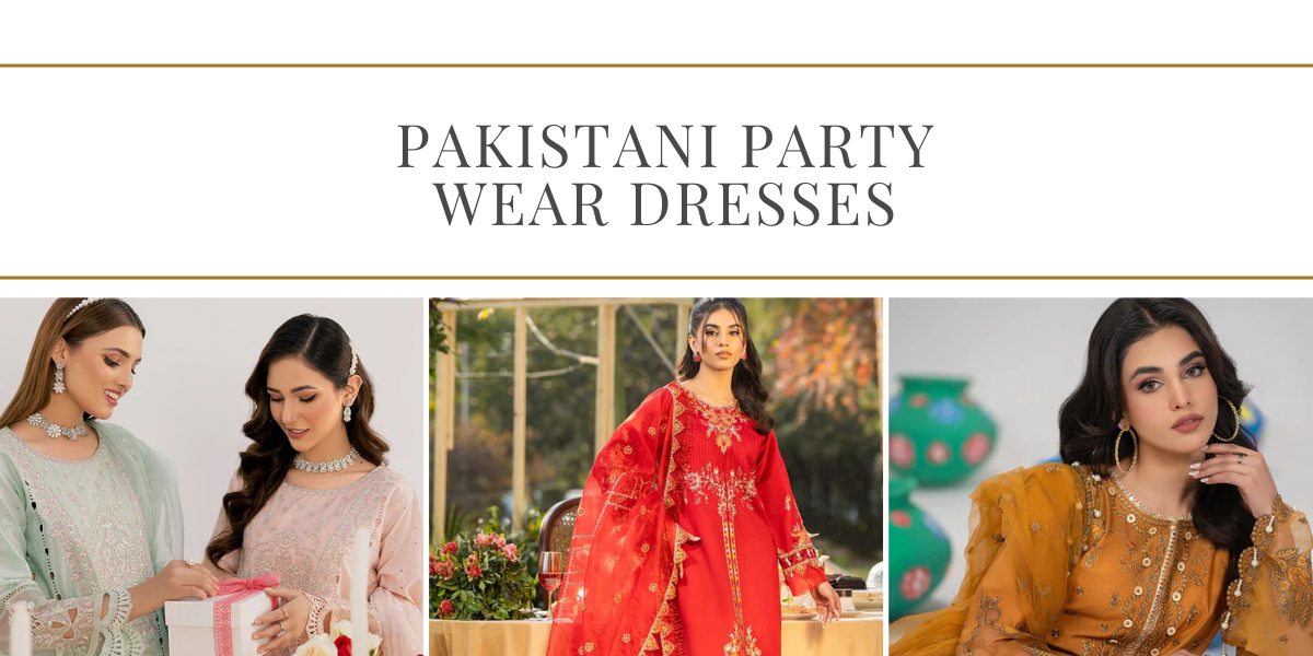 Pakistani Party Wear Dresses to Command Attention and Shine Brighter ...
