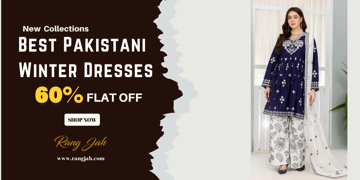 Buy the Best Pakistani Winter Dresses: Winter Wonders at Rang Jah