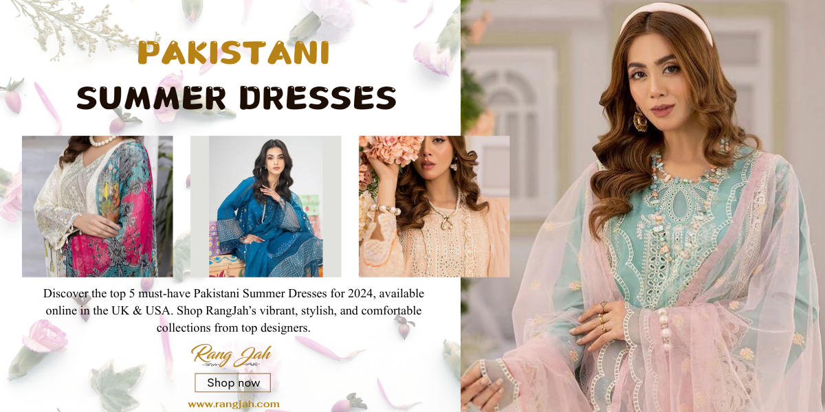 5 Must Have Pakistani Designer dresses Online for Summer 2024 in the U ...