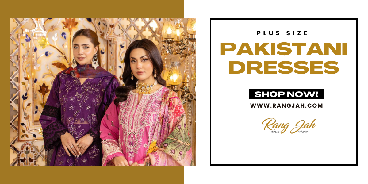 Look Bold and Classy With Plus Size Pakistani Dresses for Every Women ...
